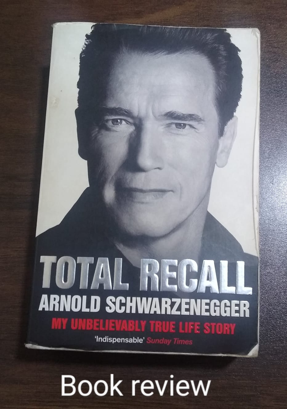 “Total Recall” by Arnold Schwarzenegger – Ashwini Kulkarni