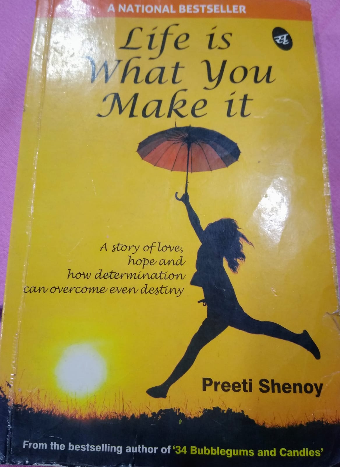 Life is what you Make it – Preeti Shenoy – Ashwini Kulkarni